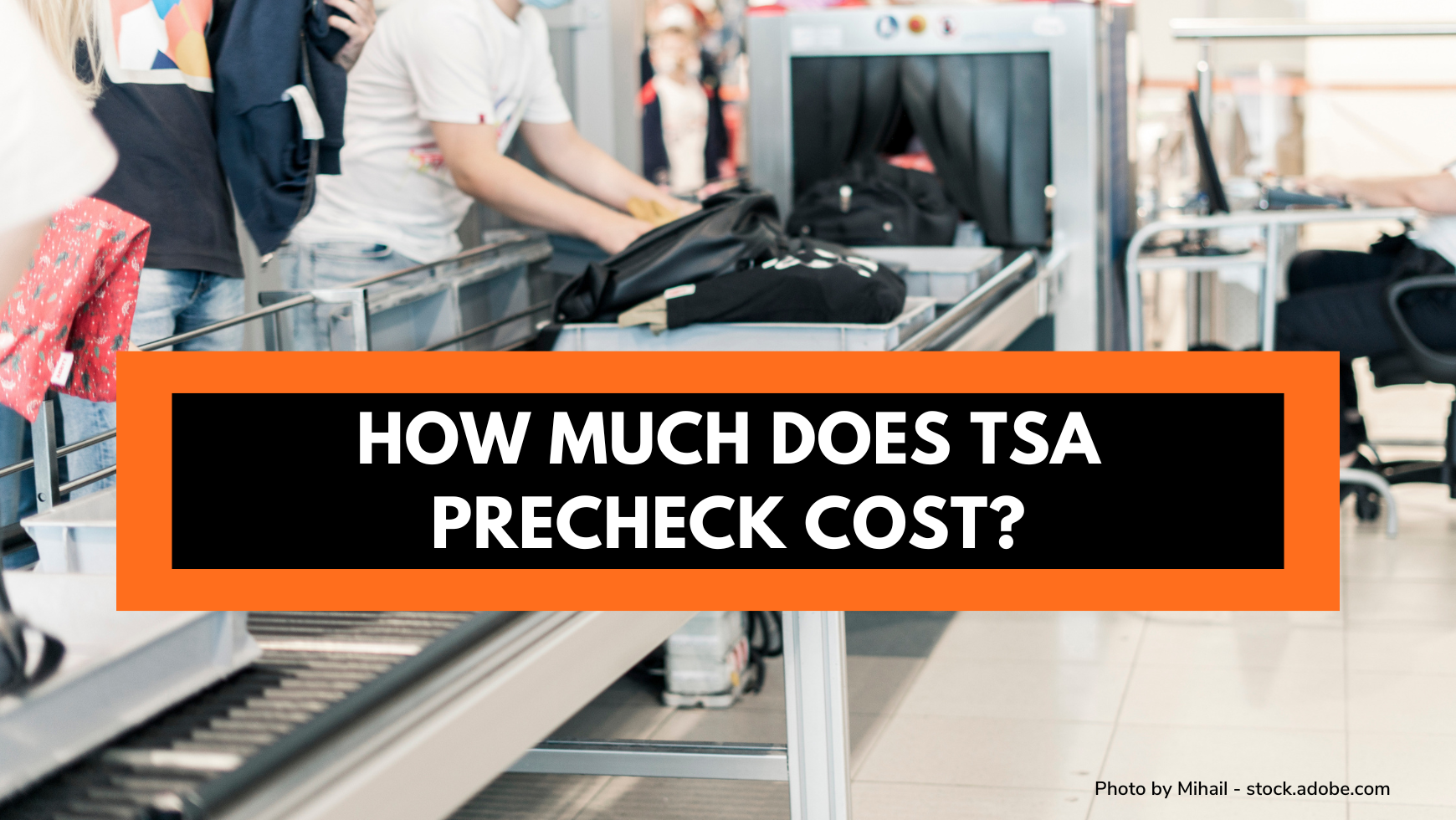 How Much Does TSA Precheck Cost - Latest Prices And Rules To Know ...